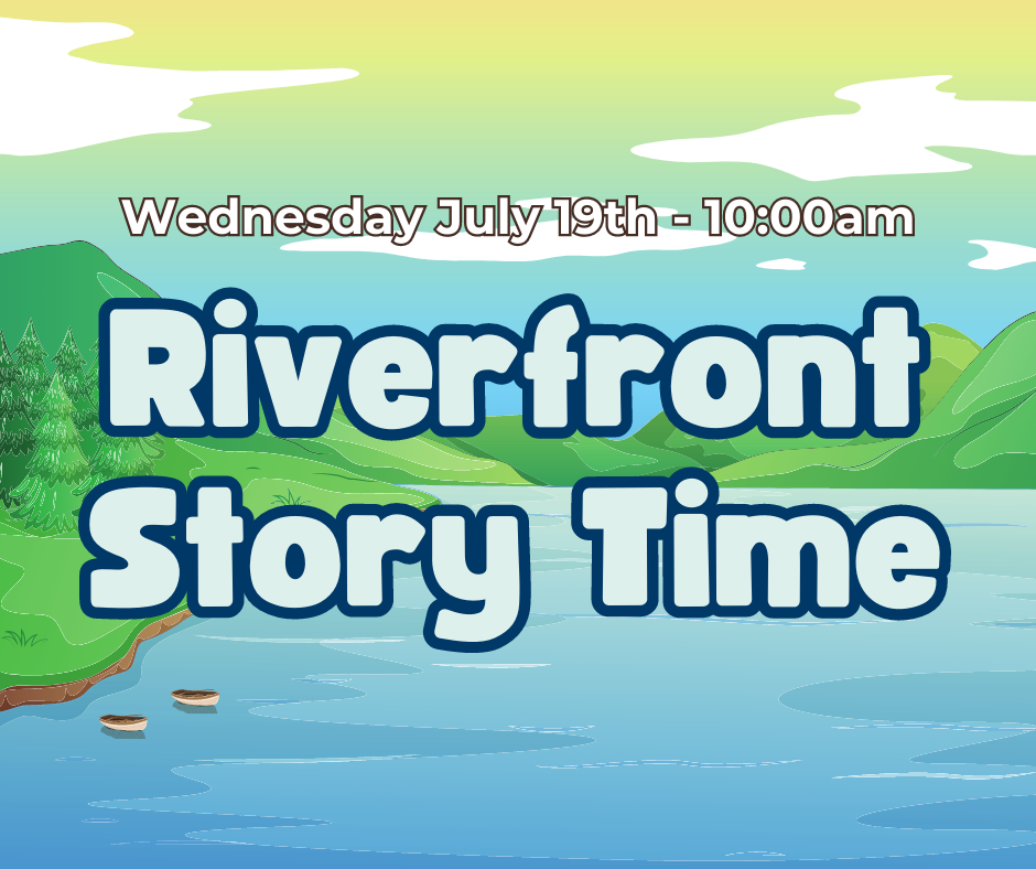 Riverfront Story Time with Miss Lee Ann | Calendar | Ohio County Public ...