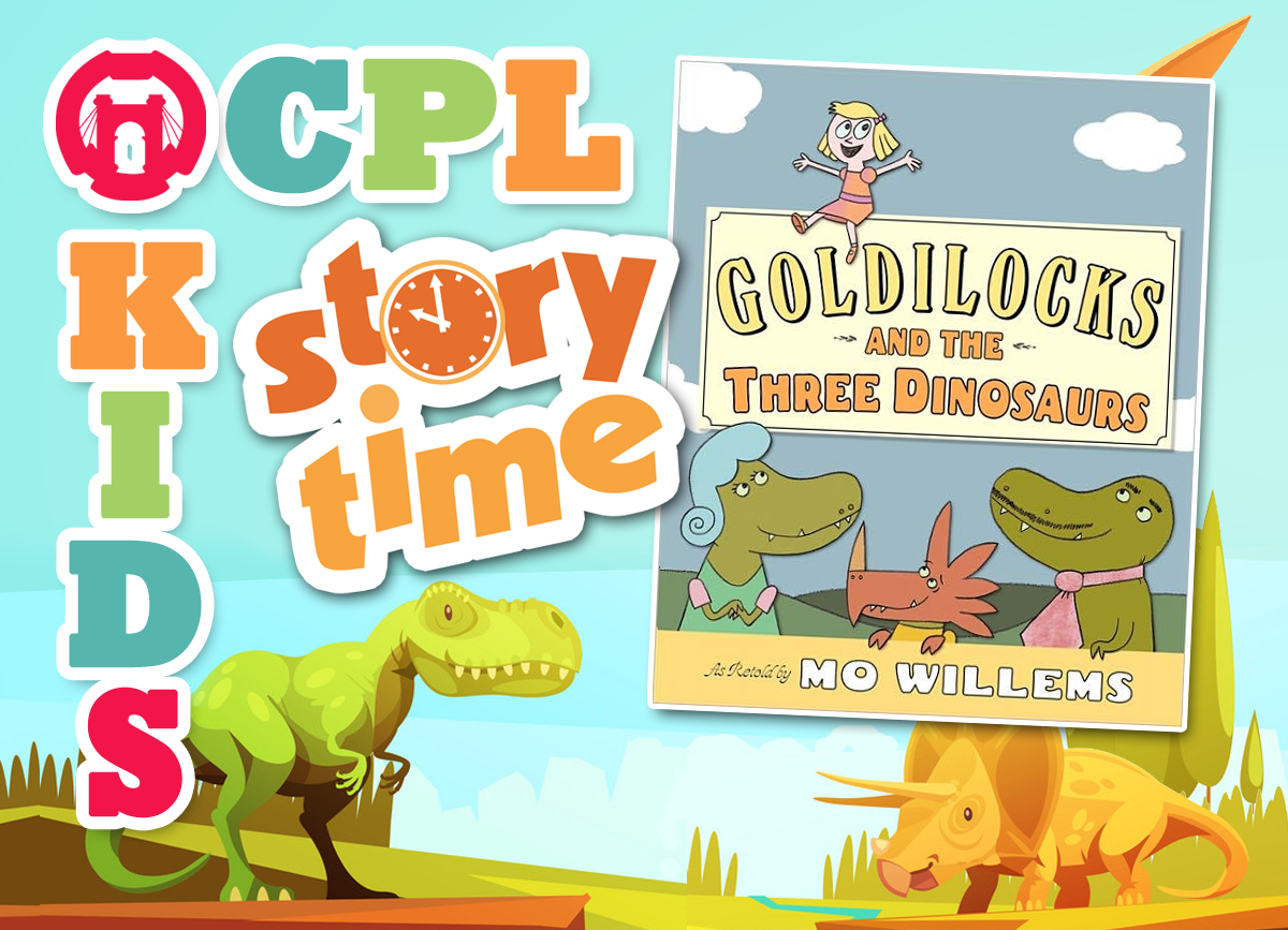 STORY TIME AT THE LIBRARY: Goldilocks and the Three Dinosaurs ...
