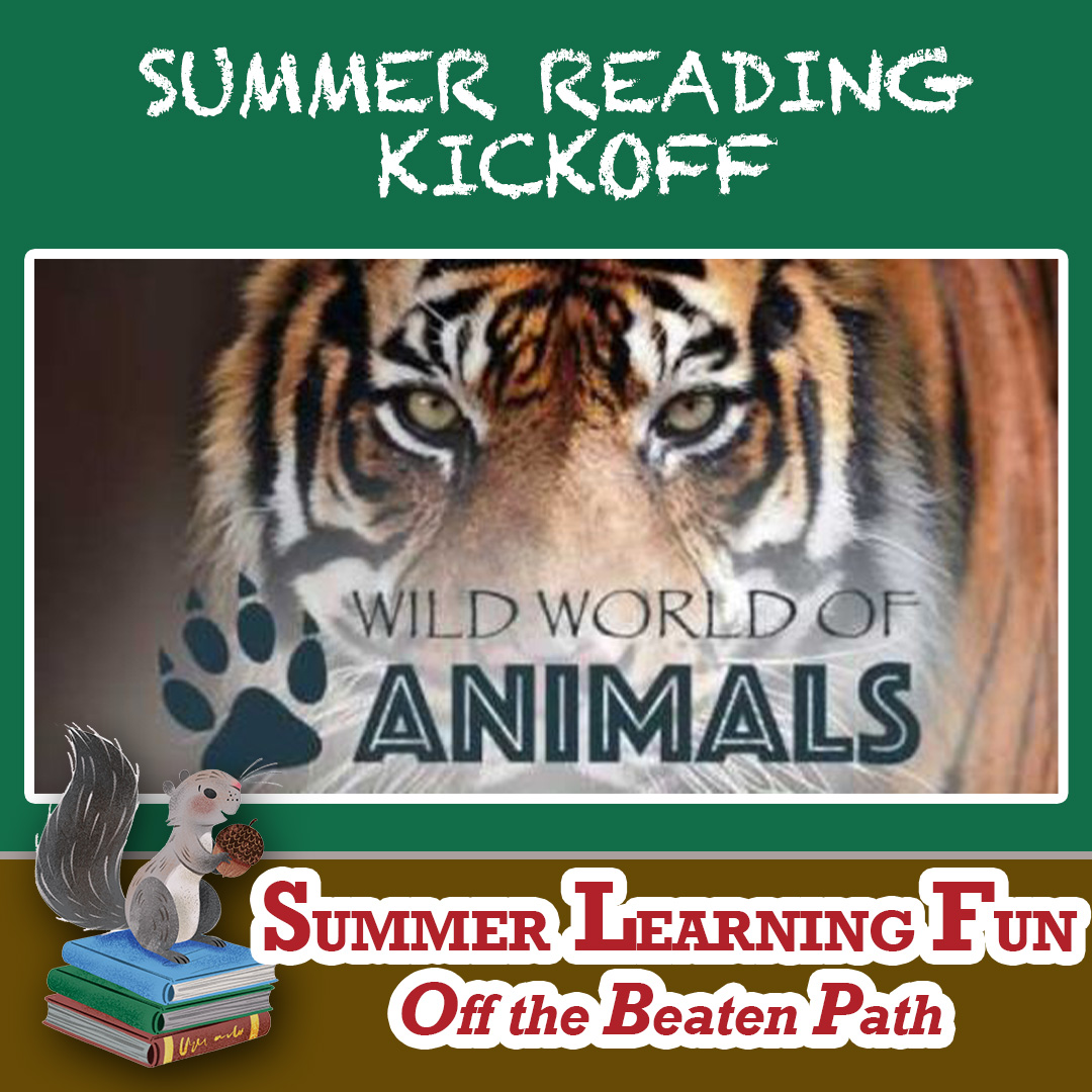 Summer Reading Kickoff with Wild World of Animals | Calendar | Ohio ...