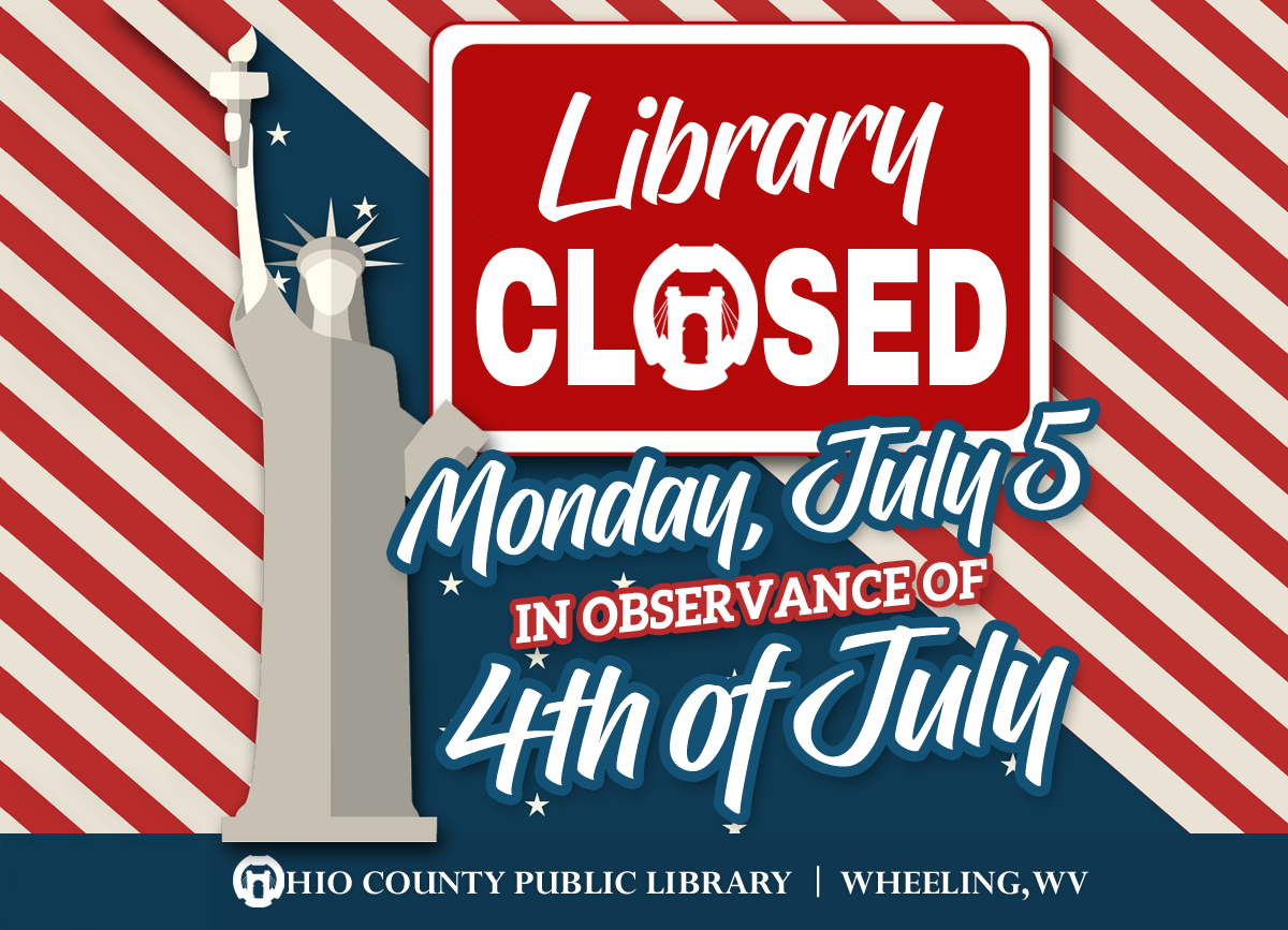 Library Closed Monday, July 5, 2021 > News | Ohio County Public Library ...