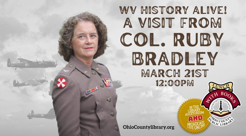 LUNCH WITH BOOKS: WV History Alive! A Visit from Col. Ruby Bradley ...