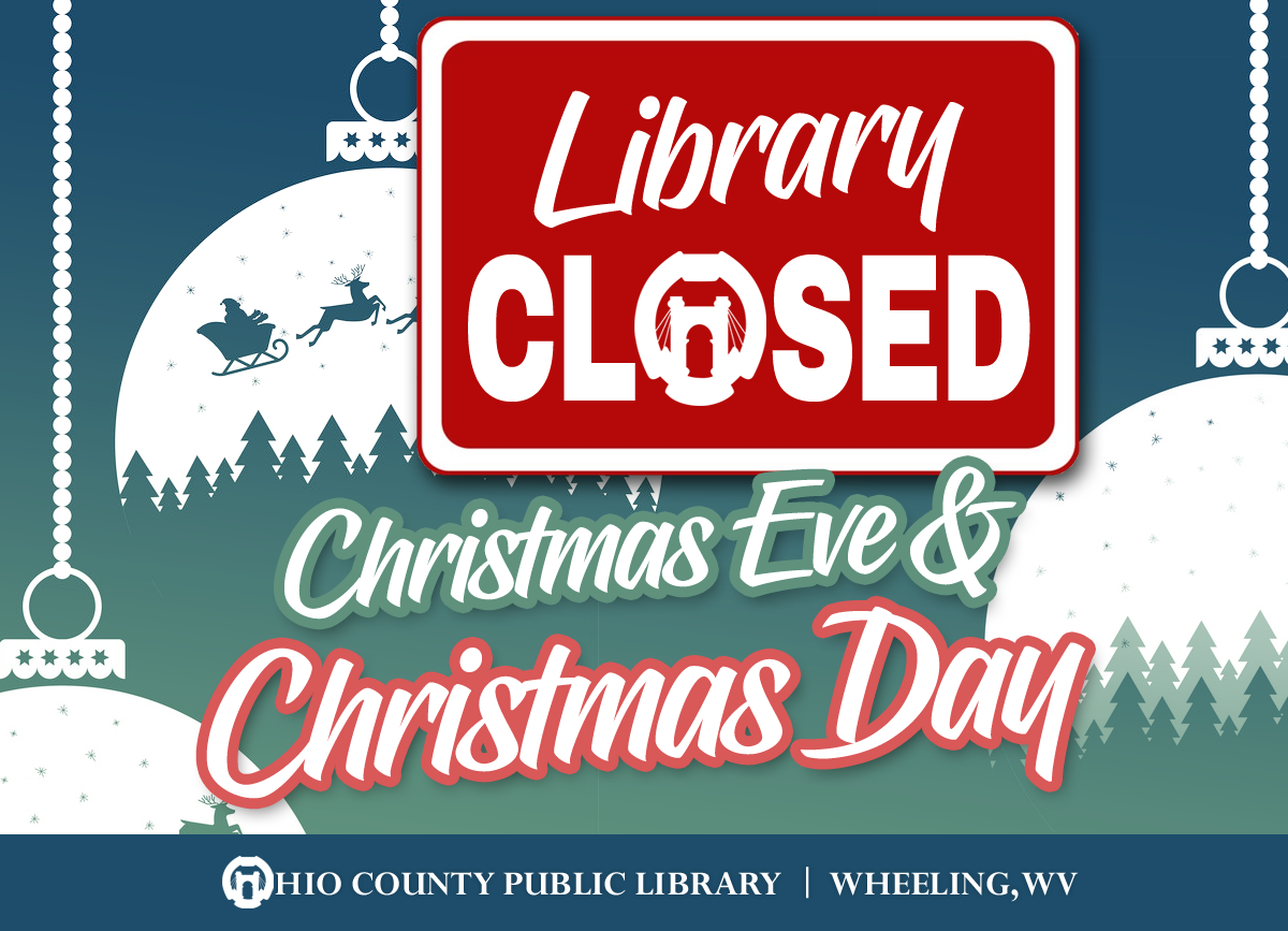Library Closed Christmas Eve and Christmas Day > News | Ohio County ...