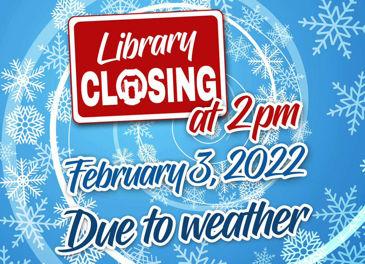 Library Closing Today at 2pm Due To Weather > News | Ohio County Public ...