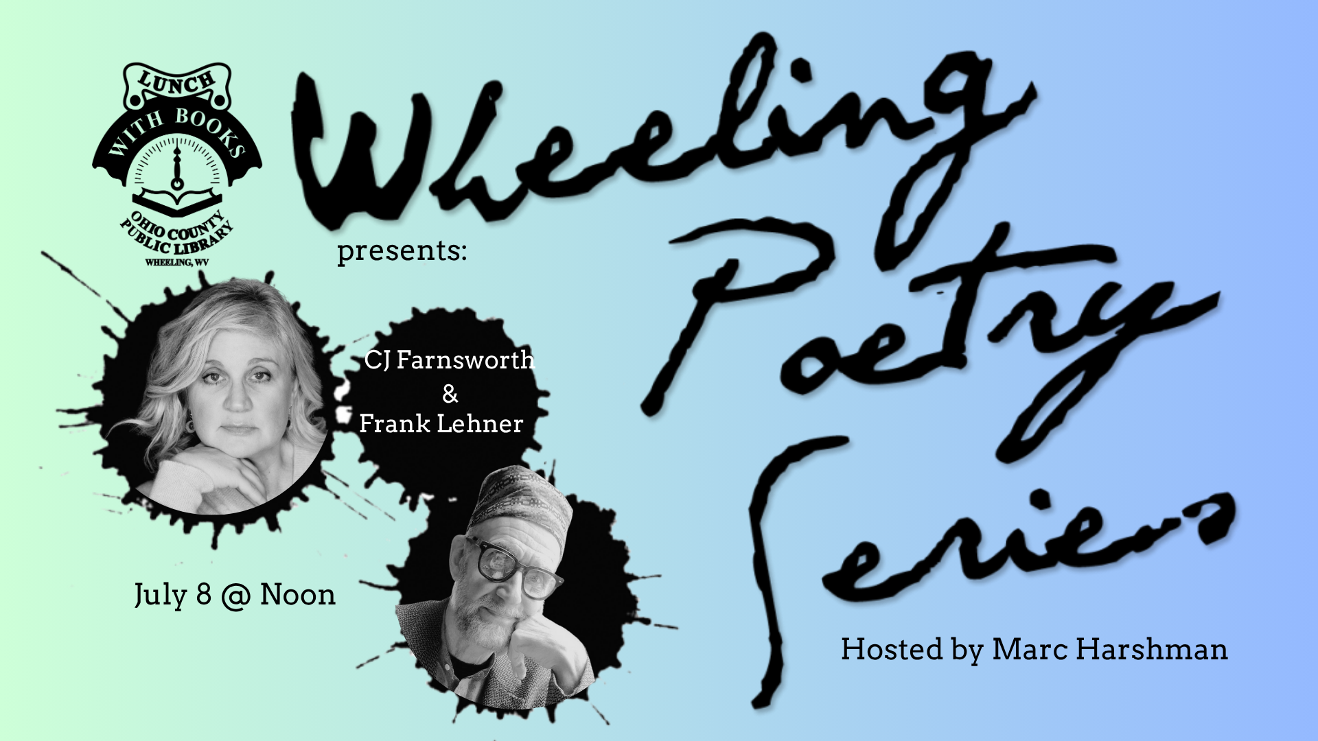 Wheeling Poetry Series Presents CJ Farnsworth & Frank Lehner | Calendar ...