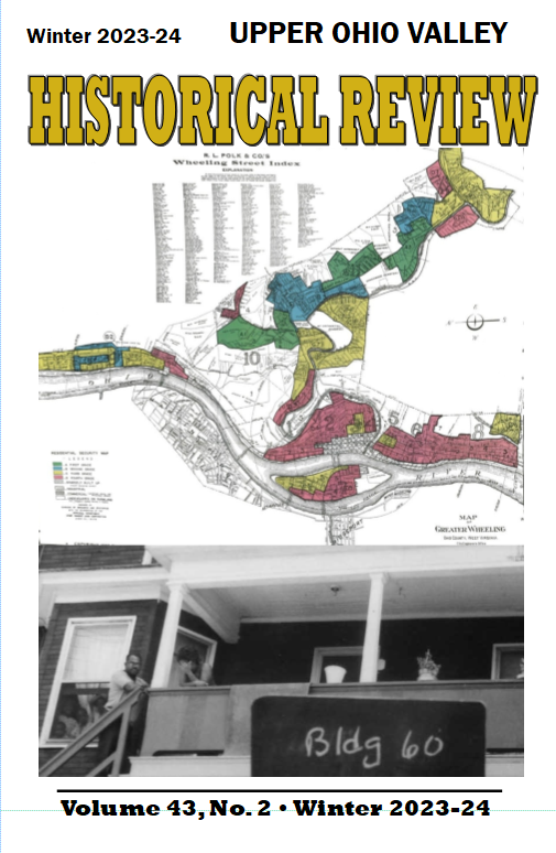 NEW Upper Ohio Valley Historical Review (Vol. 43, No. 2, Winter 2023 ...